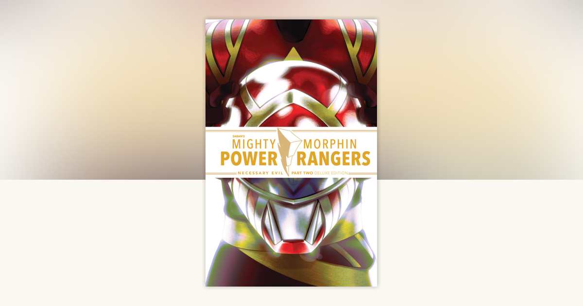 Mighty Morphin Power Rangers: Necessary Evil II Deluxe Edition by Ryan ...