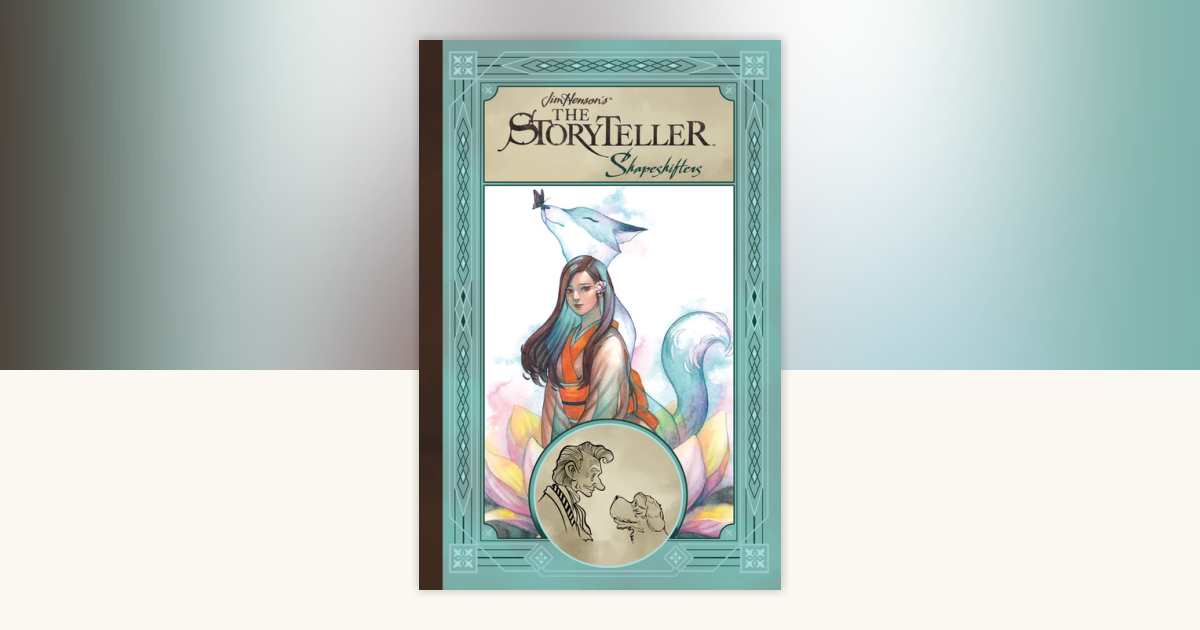 Jim Henson's The Storyteller: Shapeshifters by Various: 9781684158607 ...