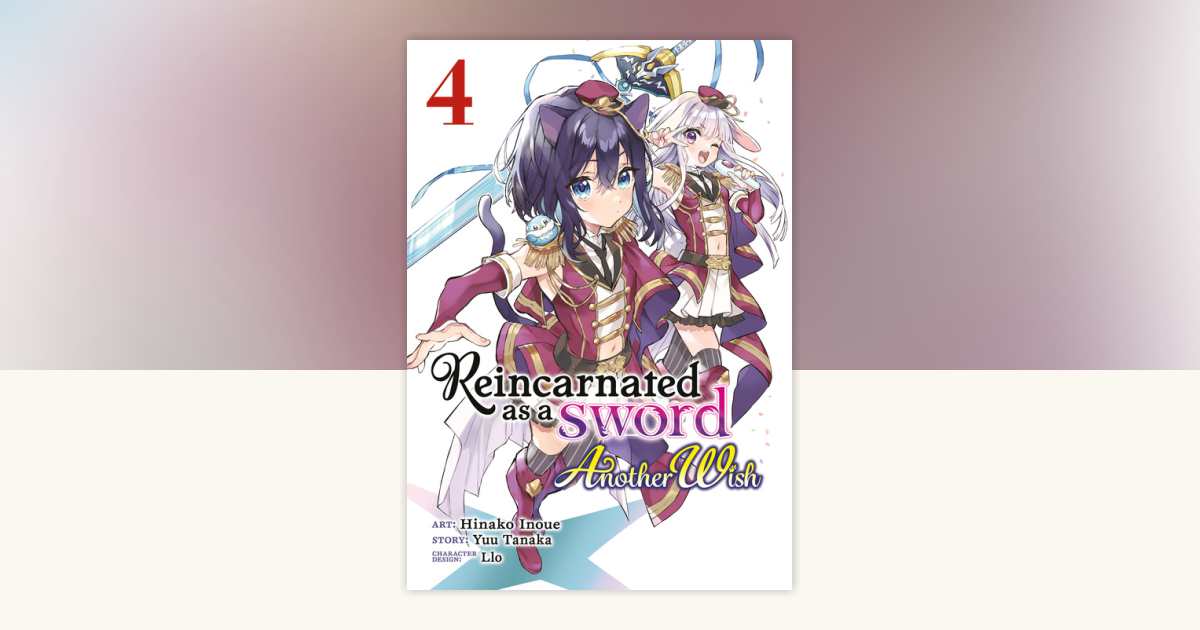 Reincarnated as a Sword: Another Wish (Manga) Vol. 4 by Yuu Tanaka: 9781685794583 ...