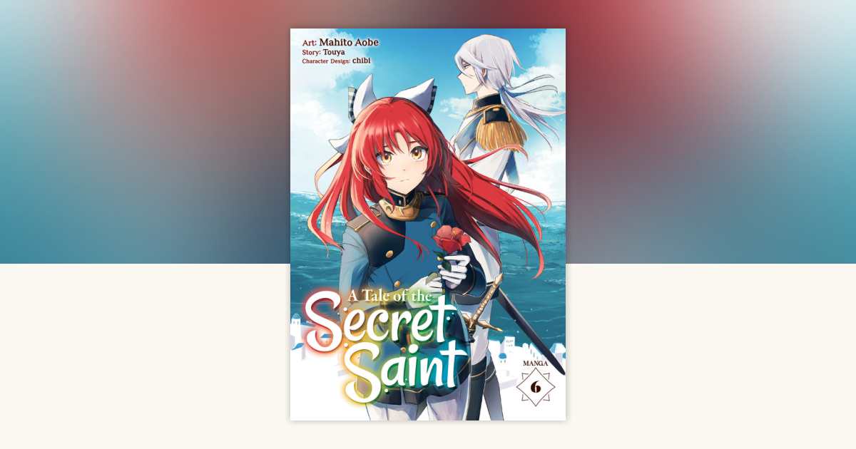 A Tale of the Secret Saint (Manga) Vol. 6 by Touya: 9781685795603 ...