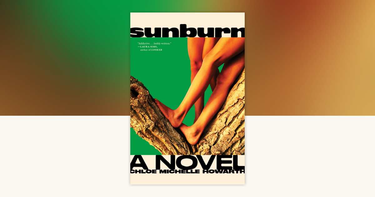Sunburn by Chloe Michelle Howarth: 9781685892111 | PenguinRandomHouse ...