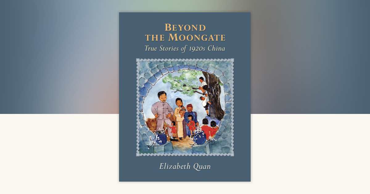 Beyond the Moongate by Elizabeth Quan: 9781770493834 ...