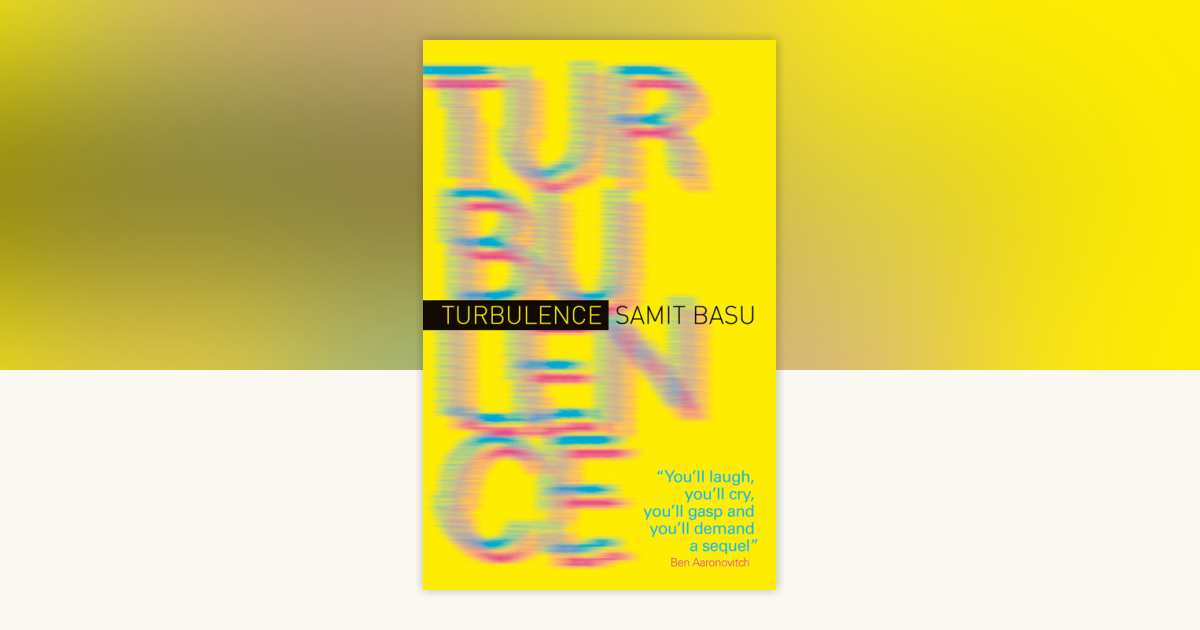 Turbulence by Samit Basu: 9781781161210 | PenguinRandomHouse.com: Books