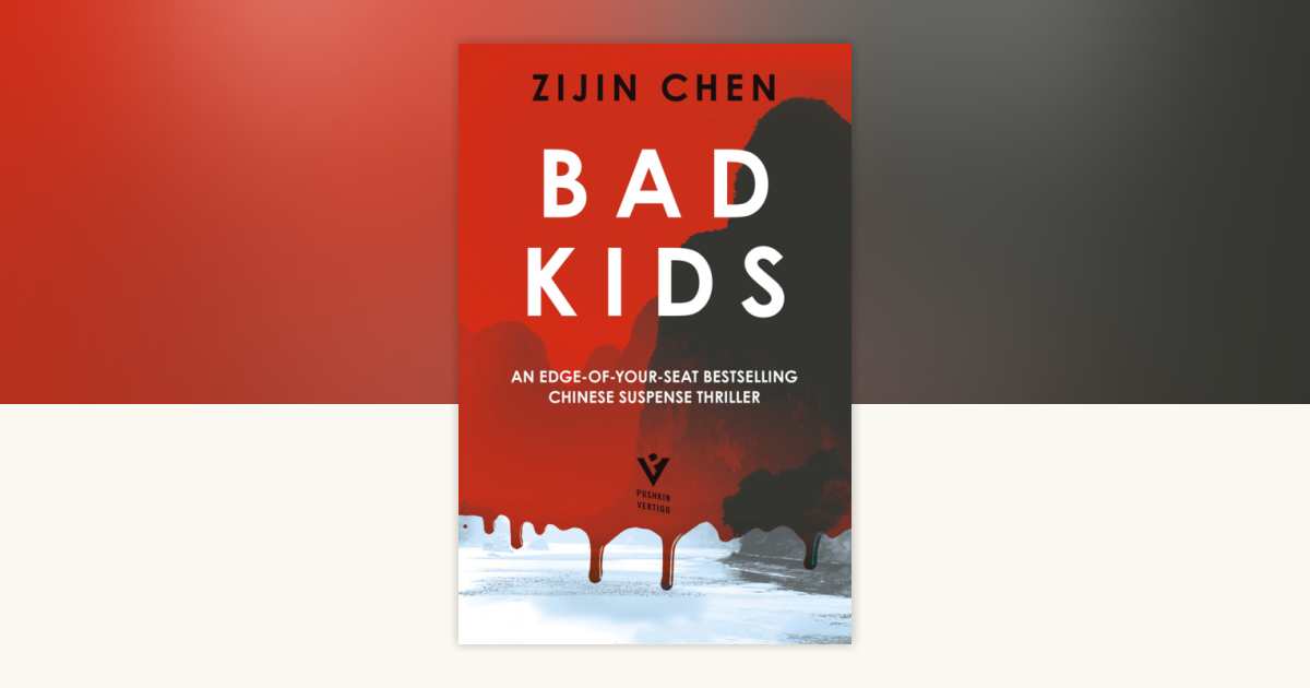 Bad Kids by Zijin Chen: 9781782277620 | PenguinRandomHouse.com: Books