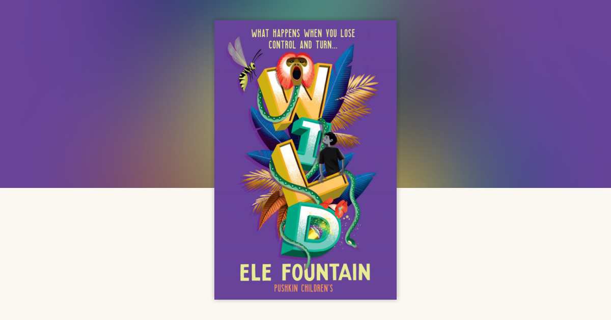 Wild by Ele Fountain: 9781782693840 | PenguinRandomHouse.com: Books