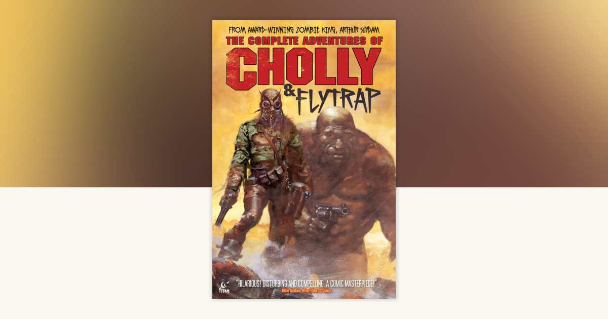 The Complete Adventures of Cholly & Flytrap by Arthur Suydam ...