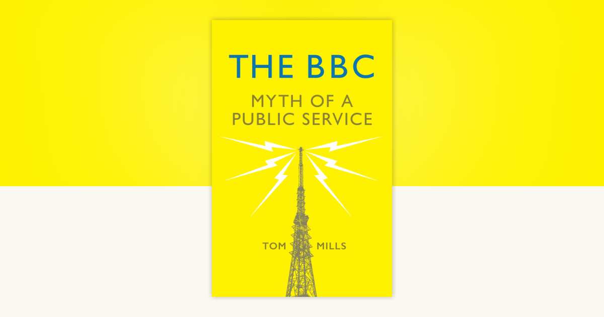 The BBC by Tom Mills: 9781784784836 | PenguinRandomHouse.com: Books