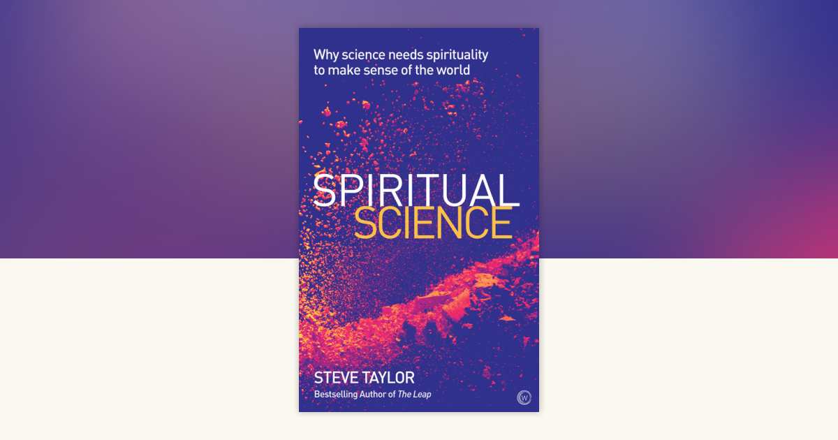 Spiritual Science by Steve Taylor: 9781786781581 | PenguinRandomHouse ...