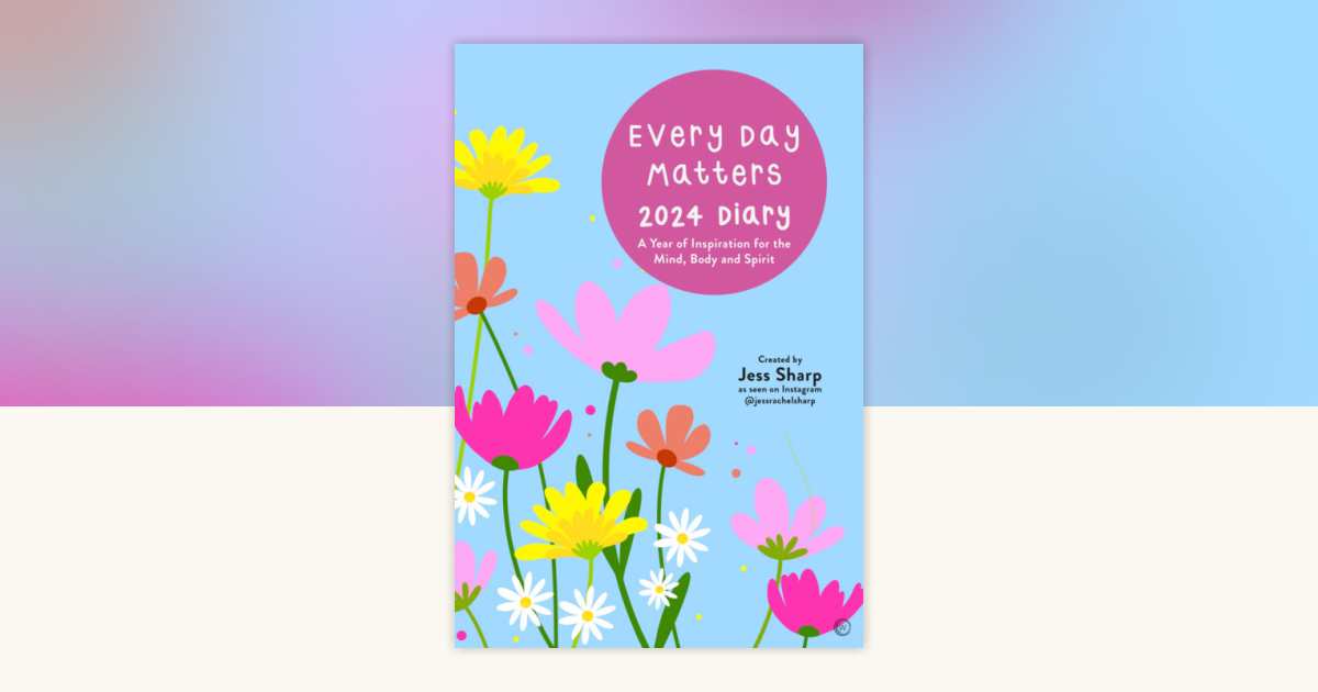 Every Day Matters 2024 Pocket Diary by Jess Sharp: 9781786787569 ...