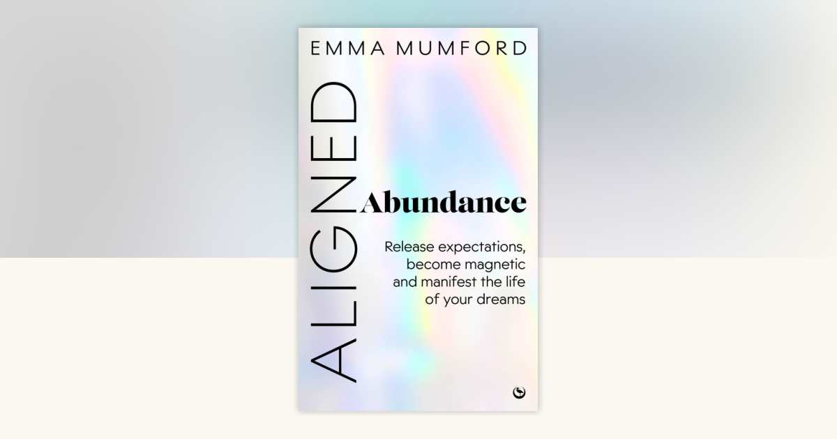 Aligned Abundance by Emma Mumford: 9781786789525 | PenguinRandomHouse ...