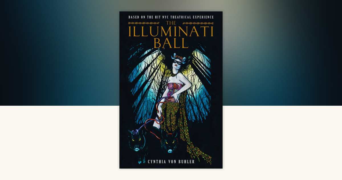 The Illuminati Ball (Graphic Novel) by Cynthia von Buhler ...