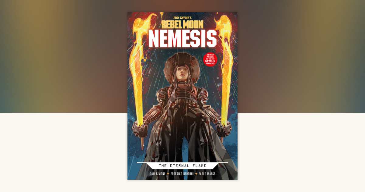 Rebel Moon: Nemesis by Gail Simone: 9781787746459 | PenguinRandomHouse.com: Books