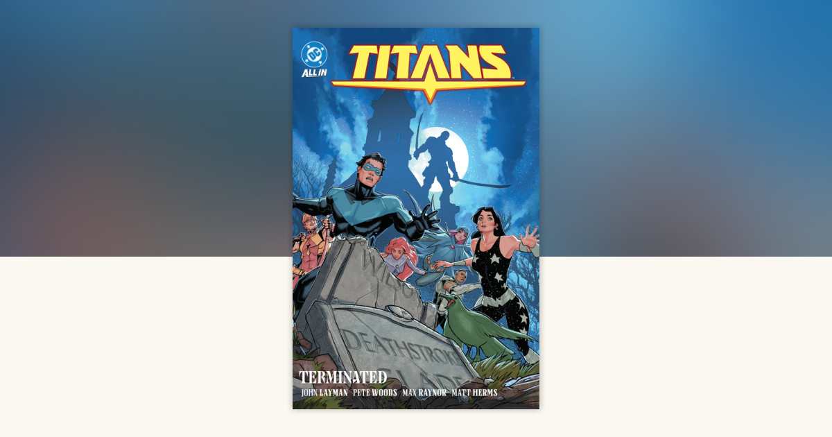 Titans Vol. 4: Terminated by John Layman: 9781799502876 ...