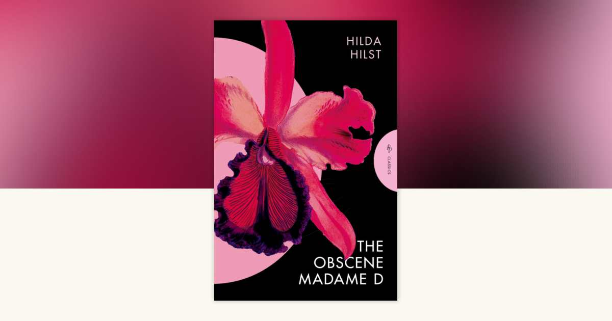 The Obscene Madame D by Hilda Hilst: 9781805331360 | PenguinRandomHouse ...