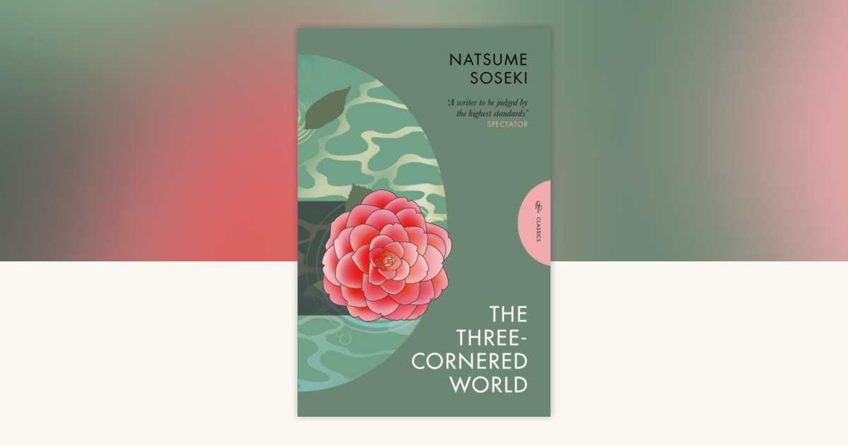 The Three-Cornered World by Natsume Soseki: 9781805332503 ...