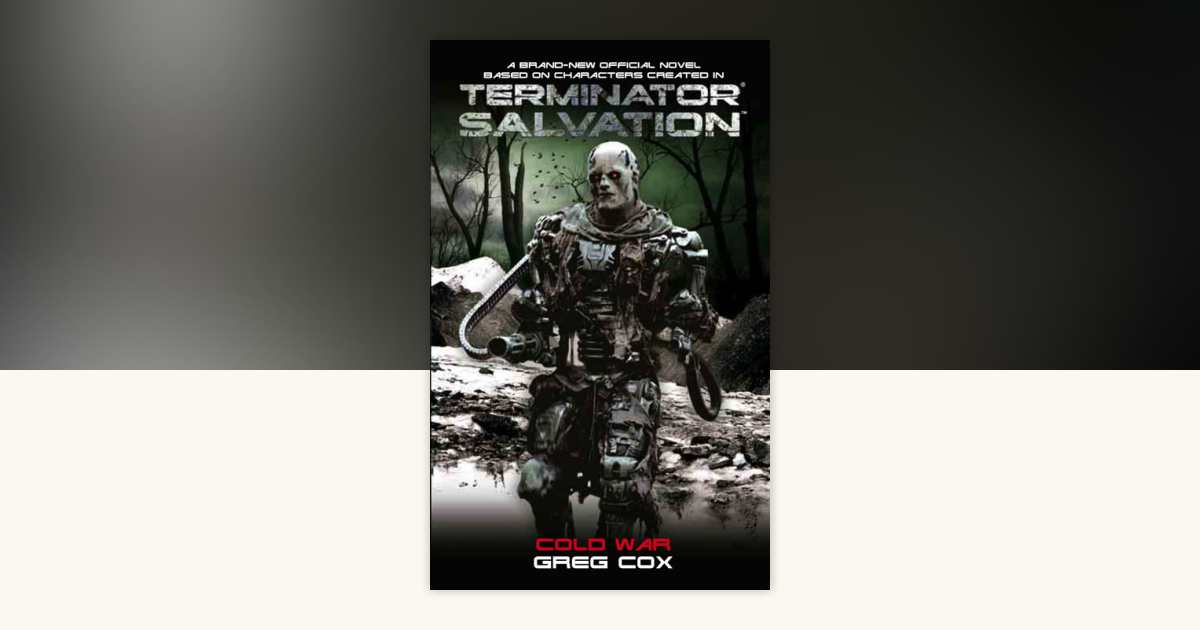 Terminator Salvation: Cold War by Greg Cox: 9781848560871 ...