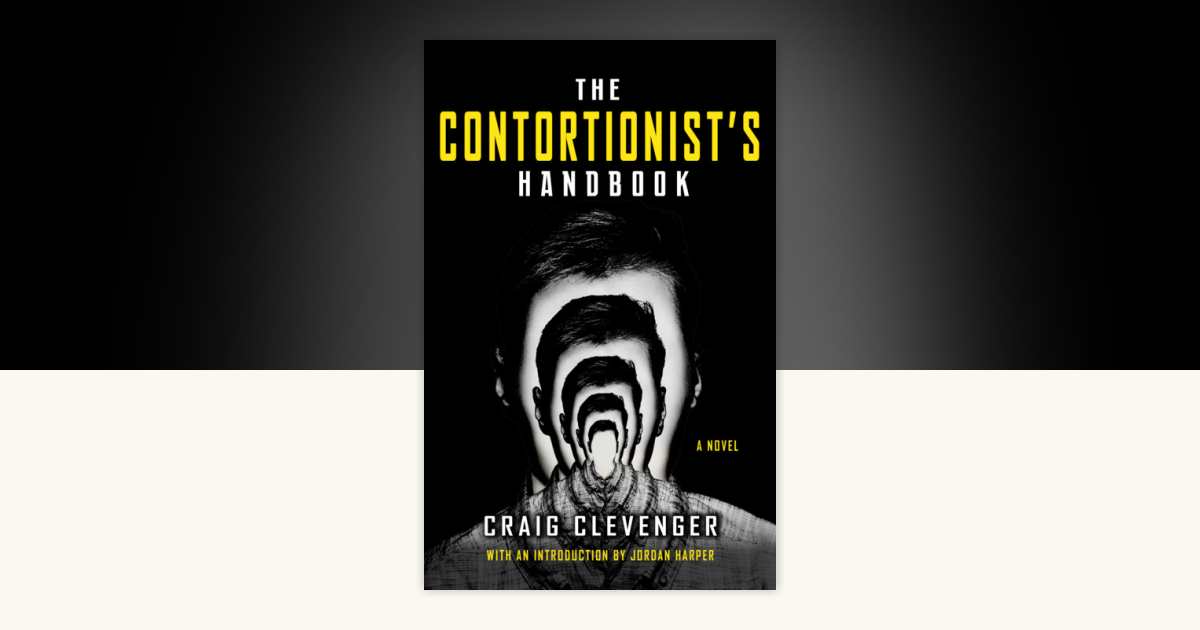 The Contortionist's Handbook by Craig Clevenger: 9781915523365 ...