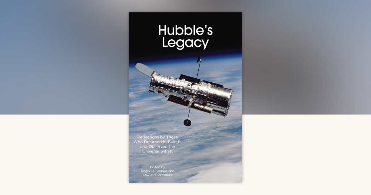 Hubble's Legacy: 9781935623748 | PenguinRandomHouse.com: Books