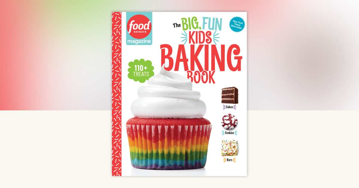 Food Network Magazine The Big, Fun Kids Baking Book: 9781950785308 ...