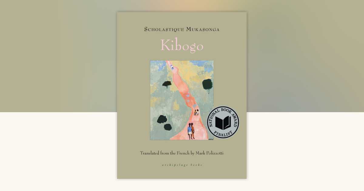 Kibogo by Scholastique Mukasonga: 9781953861368 | PenguinRandomHouse ...