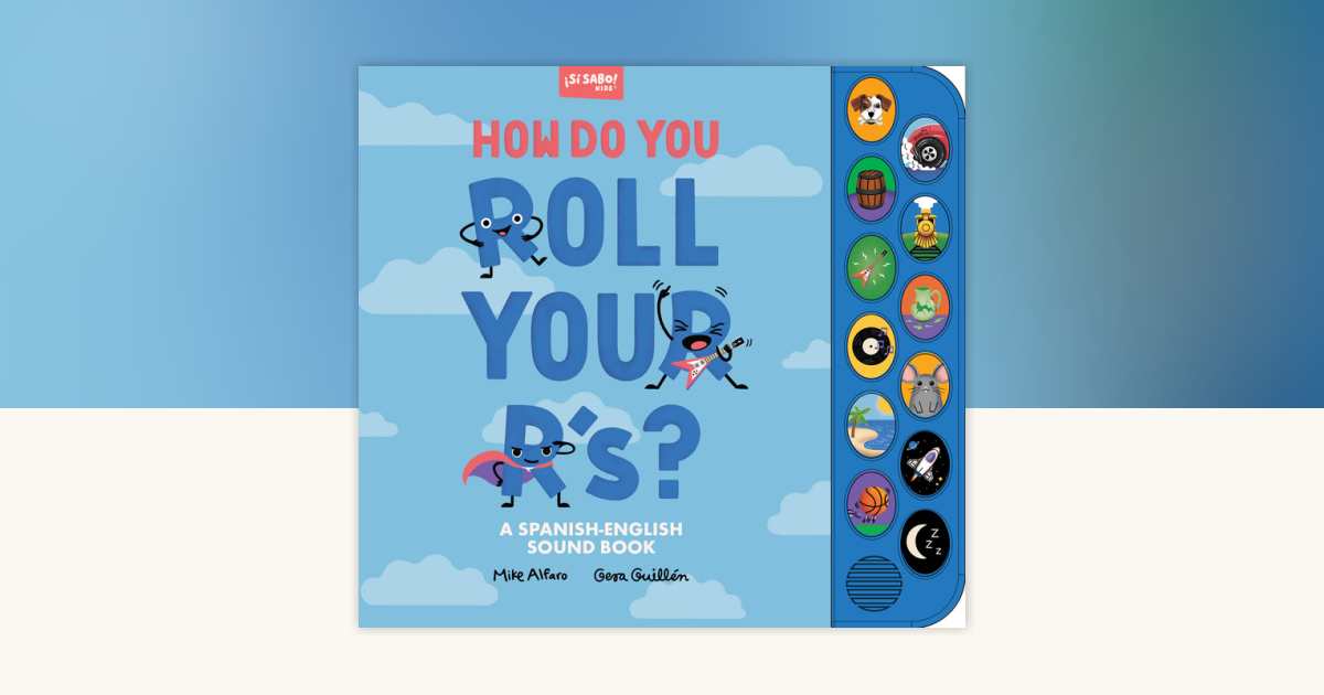 How Do You Roll Your R's? by Mike Alfaro, Gerardo Guillén ...