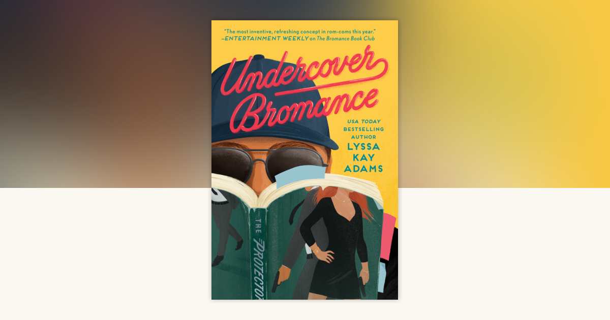 Undercover Bromance by Lyssa Kay Adams: 9781984806116 ...