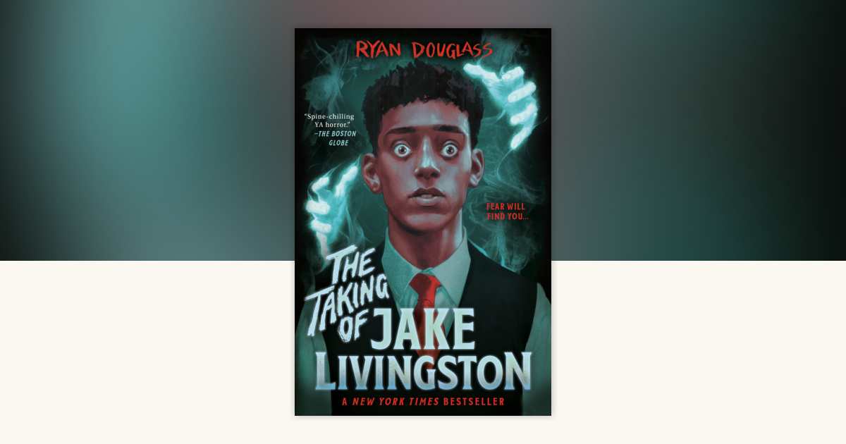 The Taking of Jake Livingston by Ryan Douglass: 9781984812551 ...