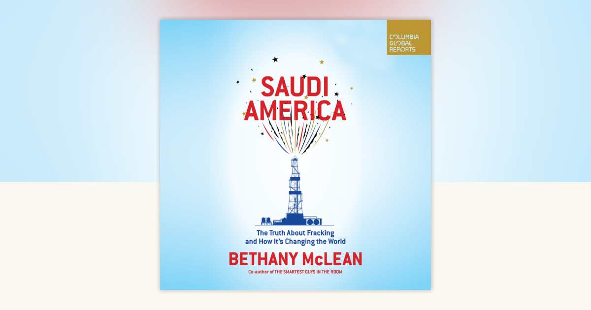 Saudi America by Bethany McLean: 9781984843630 | PenguinRandomHouse.com ...