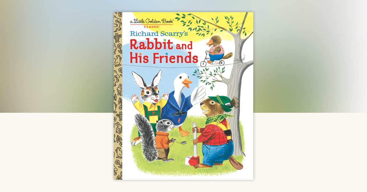 Richard Scarry's Rabbit and His Friends by Richard Scarry ...