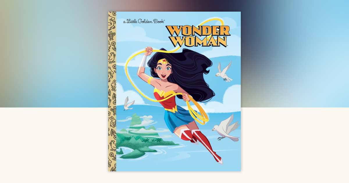 Wonder Woman (DC Super Heroes: Wonder Woman) by Laura Hitchcock ...