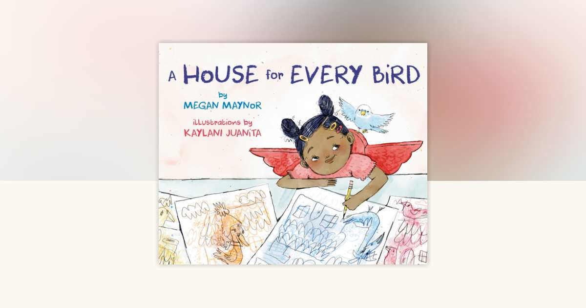 A House for Every Bird by Megan Maynor: 9781984896483 ...