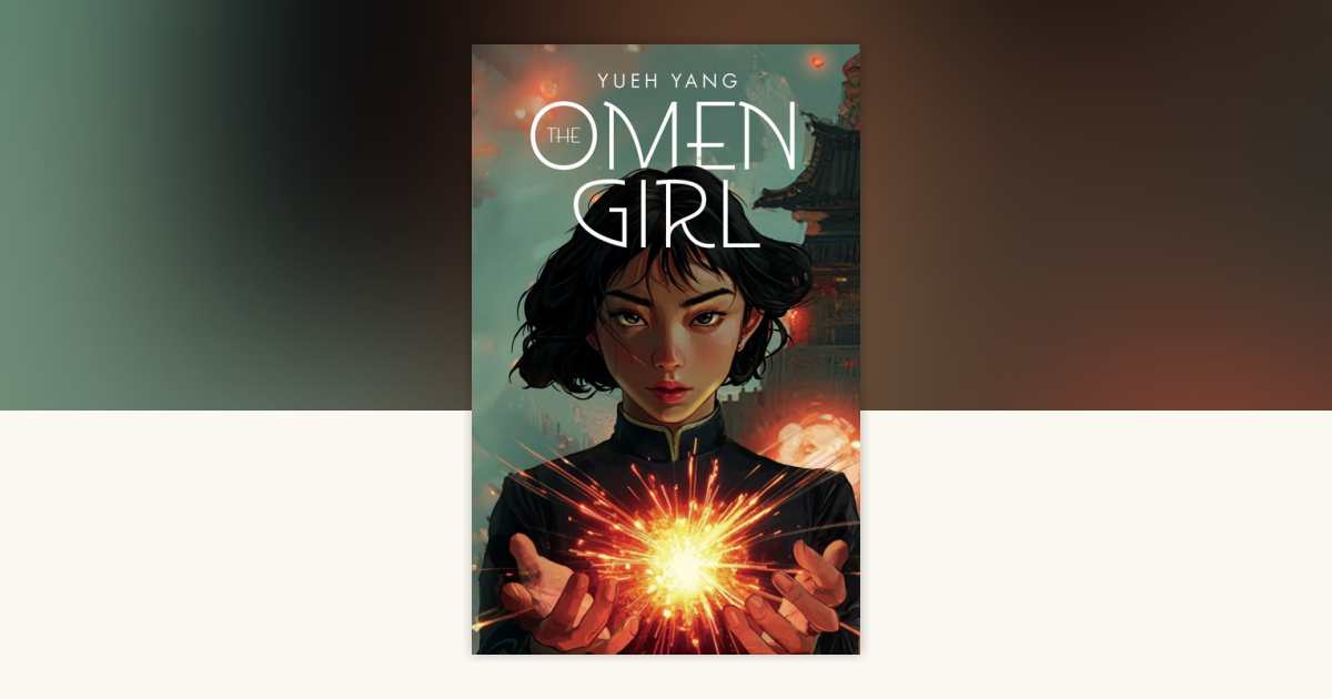 The Omen Girl by Yueh Yang: 9781998341832 | PenguinRandomHouse.com: Books