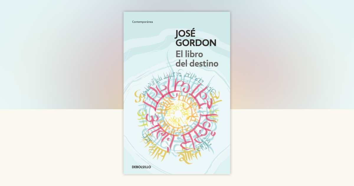 El libro del destino / The Book of Destiny by José Gordon ...