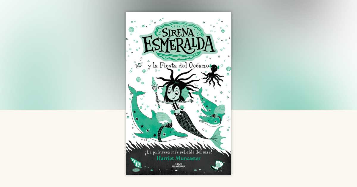 Sirena Esmeralda y la fiesta del océano / Emerald and the Ocean Parade ...