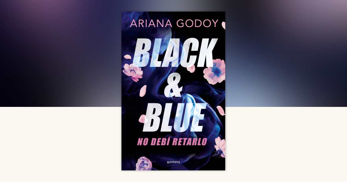 Black & Blue: No debí retarlo by Ariana Godoy: 9786287688643 ...