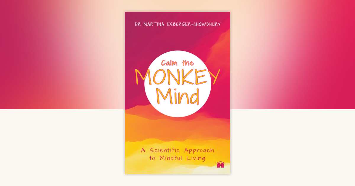 Calm the Monkey Mind by Dr. Martina Esberger-Chowdhury: 9788195991747 | PenguinRandomHouse.com ...