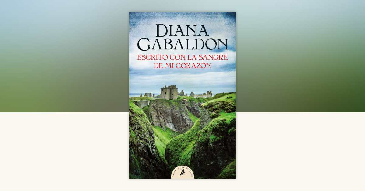 Escrito con la sangre de mi corazón / Written in My Own Heart’s Blood ...