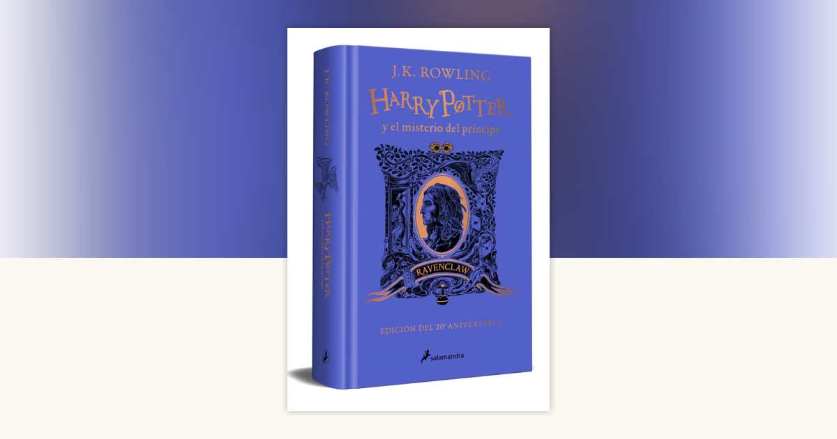 Harry Potter y el misterio del Príncipe (20 Aniv. Ravenclaw) / Harry ...