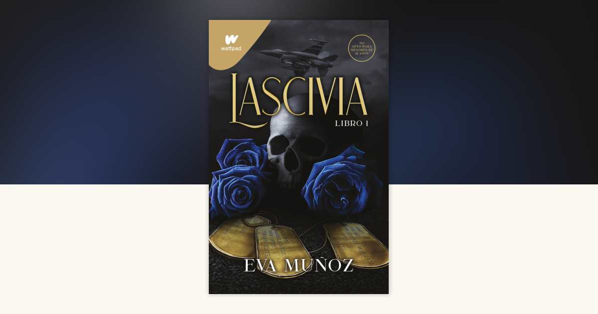 Lascivia. Libro 1 / Lascivious Book 1 by Eva Muñoz: 9788419085610 ...