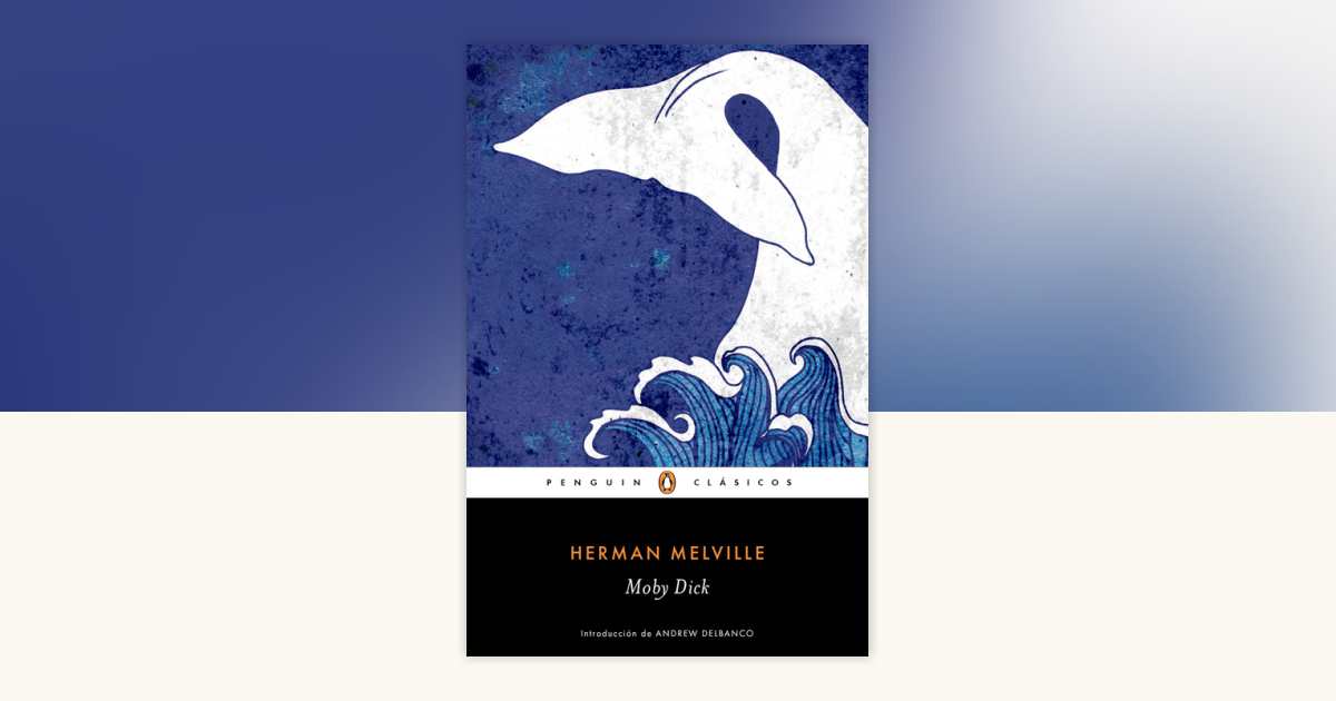Moby Dick (Spanish Edition) by Herman Melville: 9788491050209 ...