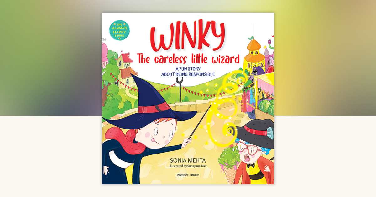 Winky The Careless Little Wizard: A Fun Story About Being Responsible ...
