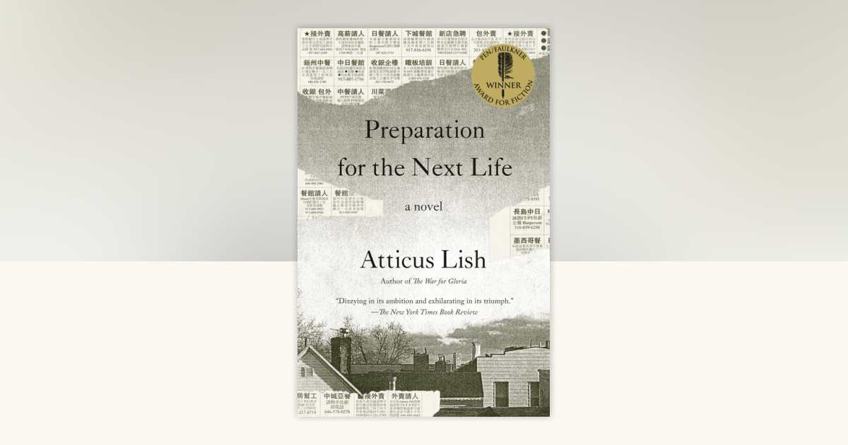 Preparation for the Next Life by Atticus Lish: 9798217008179 | PenguinRandomHouse.com: Books