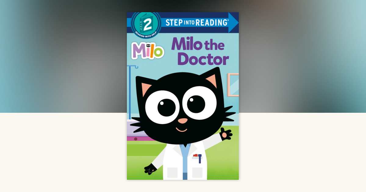 Milo The Doctor by Random House: 9798217032662 | PenguinRandomHouse.com ...