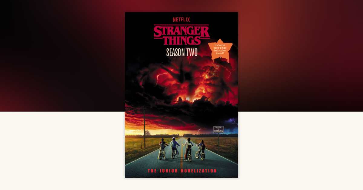 Stranger Things, Season Two: The Junior Novelization by Matthew J ...