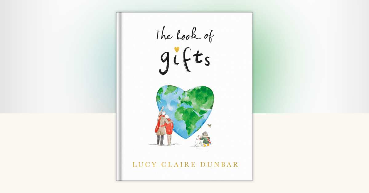 The Book of Gifts by Lucy Claire Dunbar: 9798217034000 | PenguinRandomHouse.com: Books