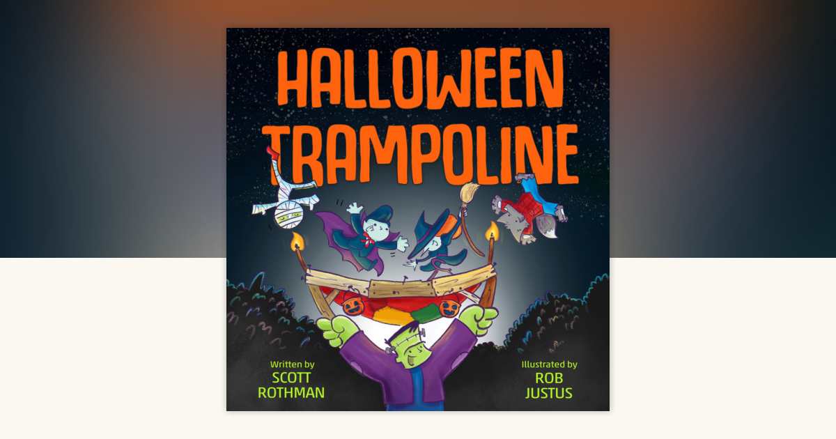 Halloween Trampoline by Scott Rothman: 9798217040940 ...