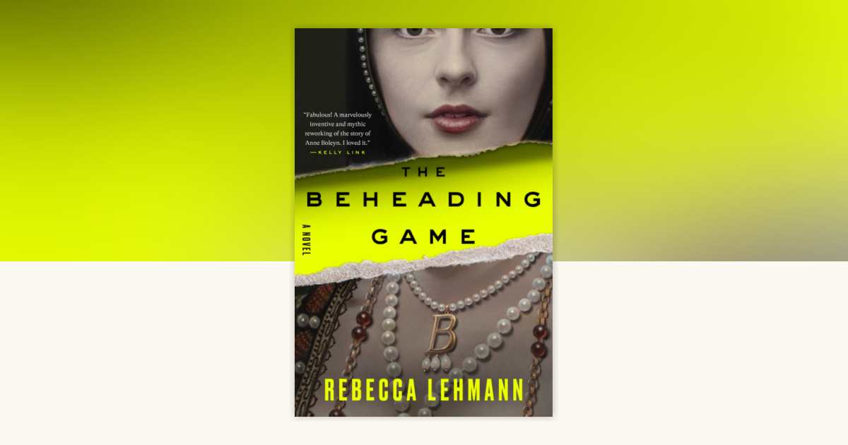 The Beheading Game by Rebecca Lehmann: 9798217086481 ...