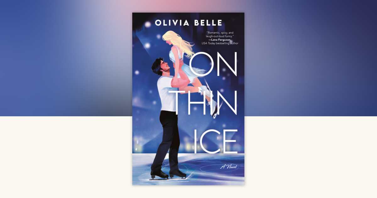 On Thin Ice by Olivia Belle: 9798217095674 | PenguinRandomHouse.com: Books