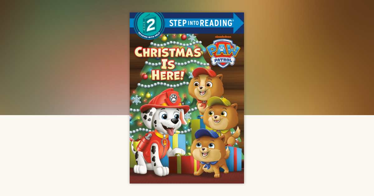 Christmas Is Here! (PAW Patrol) by Matt Huntley: 9798217117734 | PenguinRandomHouse.com: Books