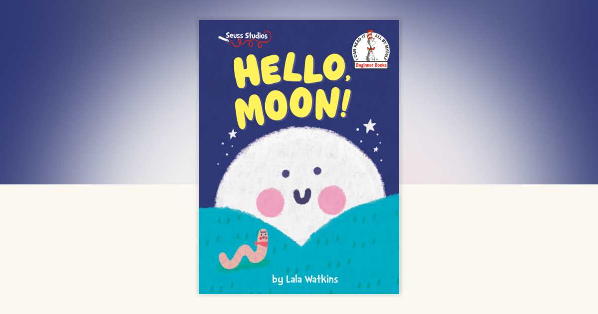 Hello, Moon! by Lala Watkins: 9798217122721 | PenguinRandomHouse.com: Books